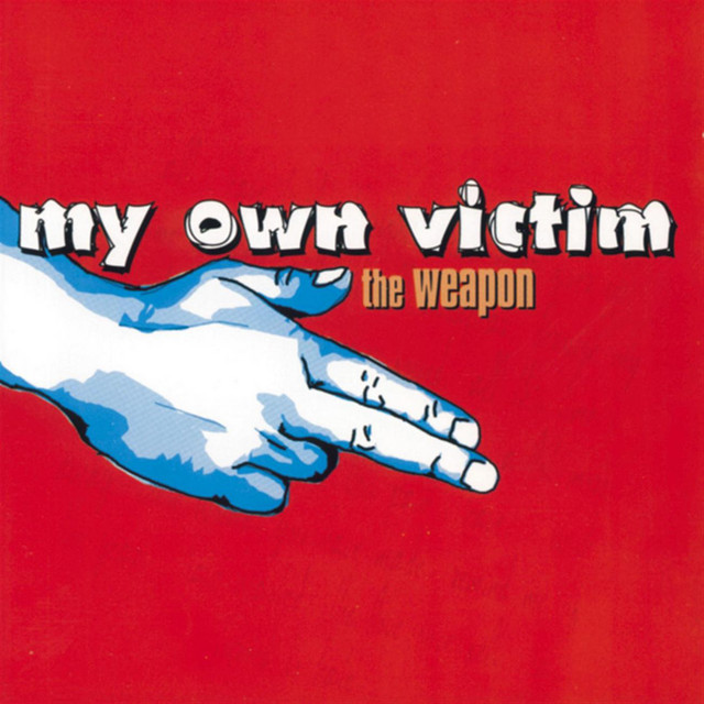 The Weapon - Album by My Own Victim | Spotify