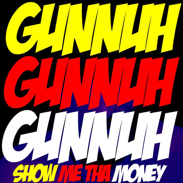Show Me tha Money - Single by Gunnuh | Spotify