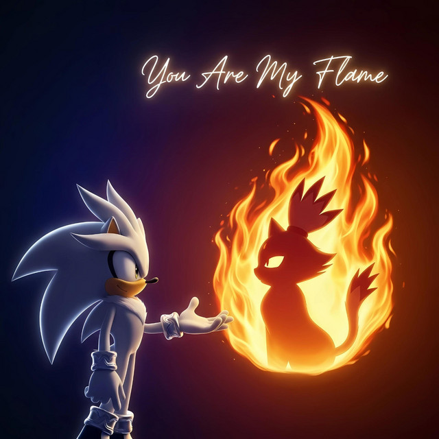 You Are My Flame - song and lyrics by Cyan The Hedgehog | Spotify