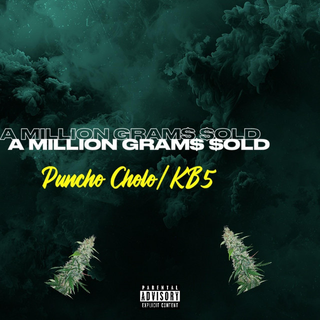 A Million Grams Sold - Album by Puncho Cholo | Spotify