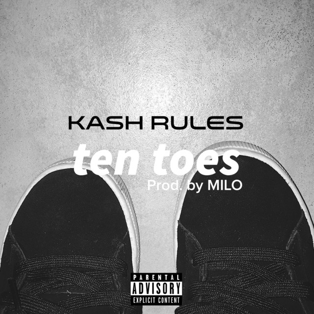Ten Toes - Single by Kash Rules | Spotify