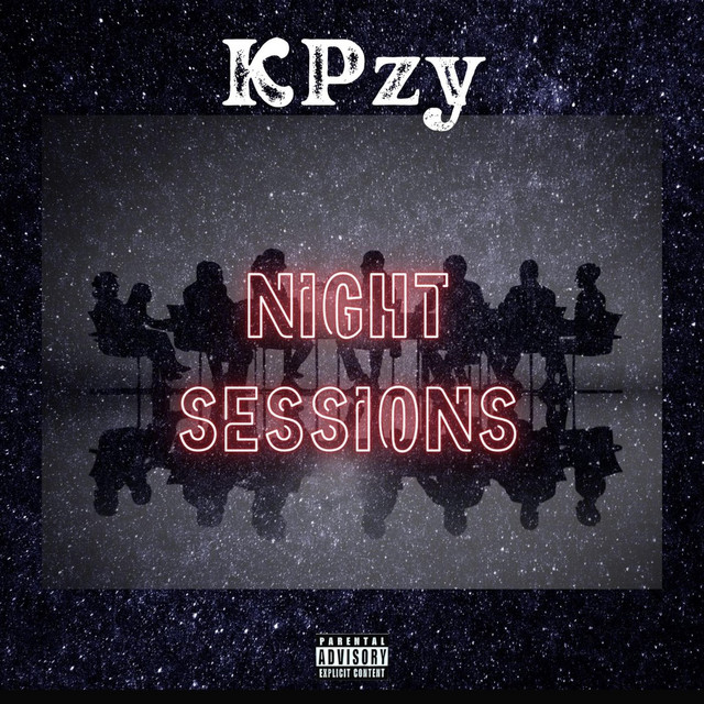 Night Sessions - Album by Kpzy | Spotify