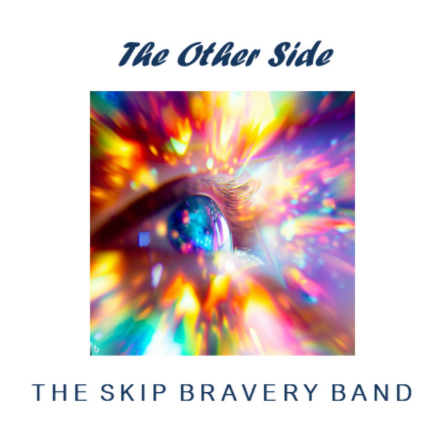 The Other Side - song and lyrics by The Skip Bravery Band | Spotify