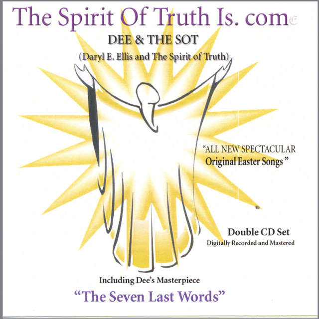 The Spirit Of Truth Is . Come - Album by DEE And The SOT | Spotify