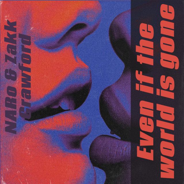 Even If The World Is Gone - Single by NARo | Spotify