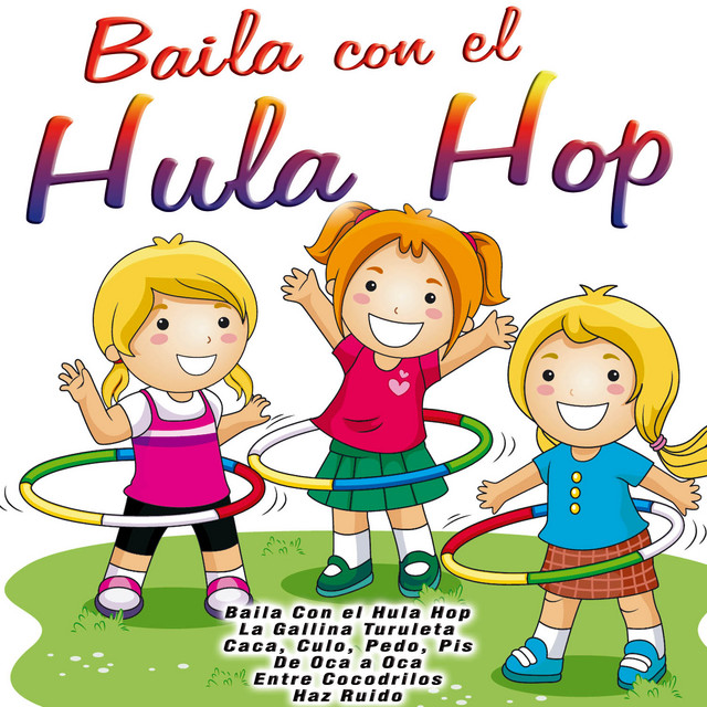 Baila Con el Hula Hop - song and lyrics by La Pequebanda | Spotify