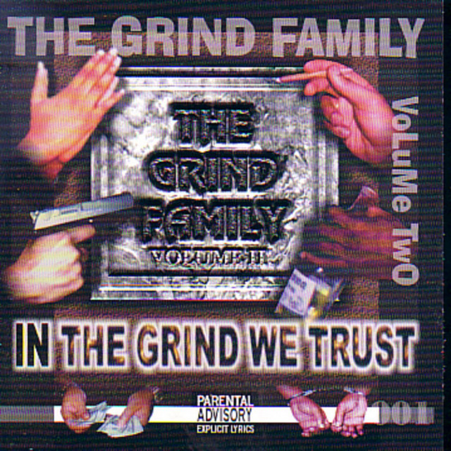 In The Grind We Trust Vol. II - Album by Grind Family | Spotify