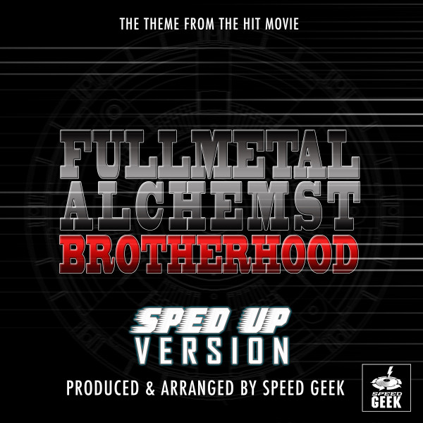 The Fullmetal Alchemist Brotherhood Main Theme (From "Fullmetal ...