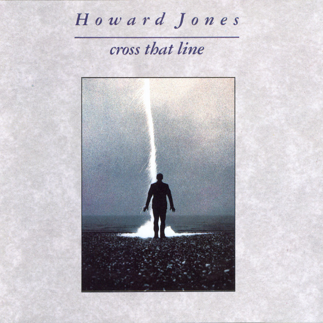 Cross That Line - Album by Howard Jones | Spotify