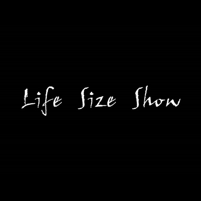 Life Size Show Spotify