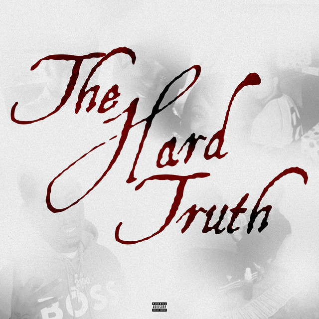 The Hard Truth - Album by NazzTheTruthh | Spotify