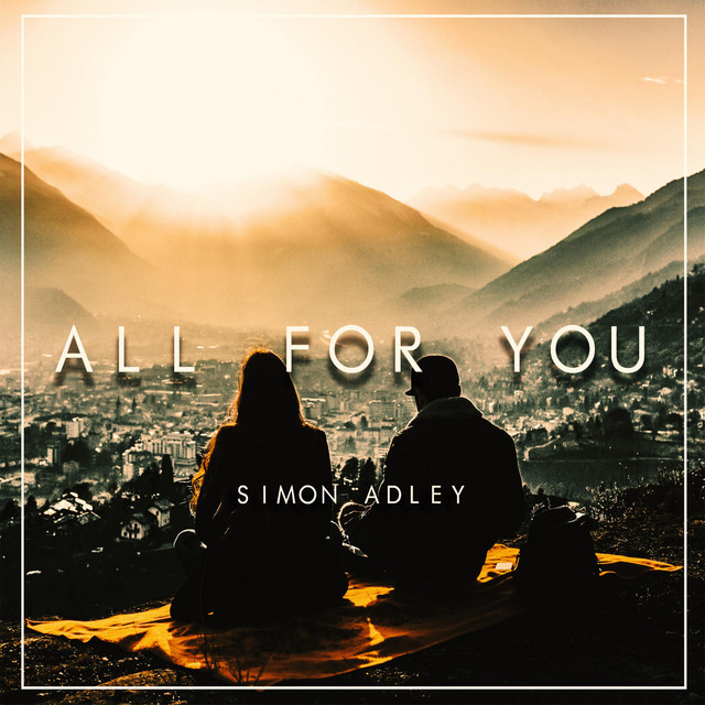 All for You - song and lyrics by Simon Adley | Spotify