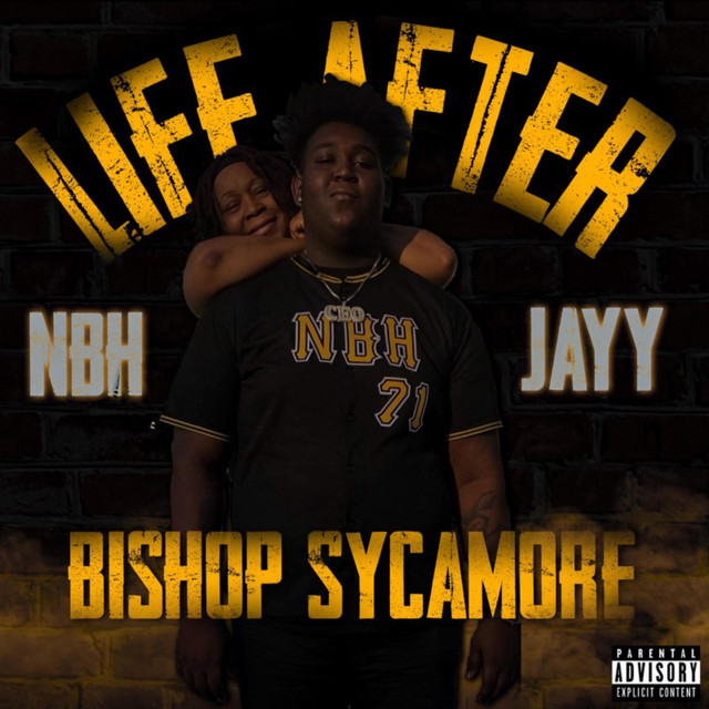 Life After Bishop Sycamore - Album by Nbh Jayy | Spotify