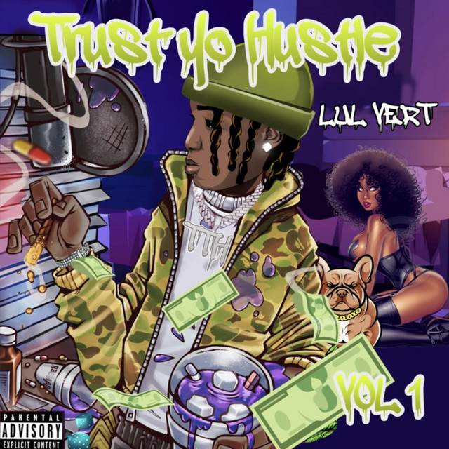 Trust Yo Hustle - Album by Lul Vert | Spotify