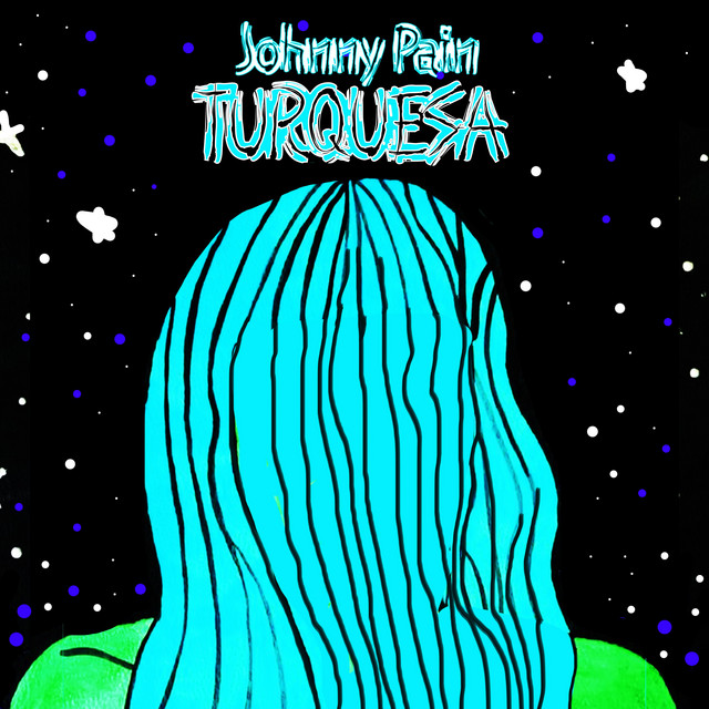 Turquesa - Single by Johnny Pain | Spotify