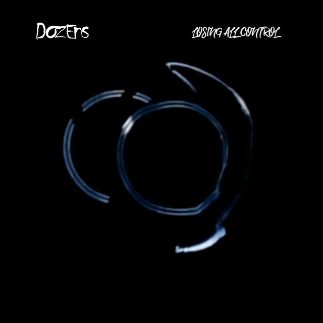 Losing All Control - Single by Dozens | Spotify