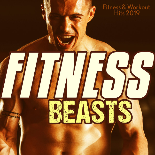 Fitness Beasts - Album by Fitness & Workout Hits 2019 | Spotify