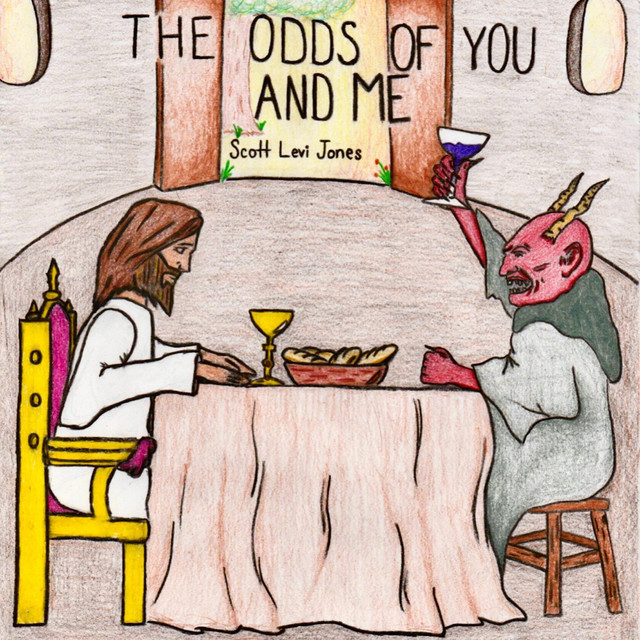 The Odds of You and Me - Album by Scott Levi Jones | Spotify