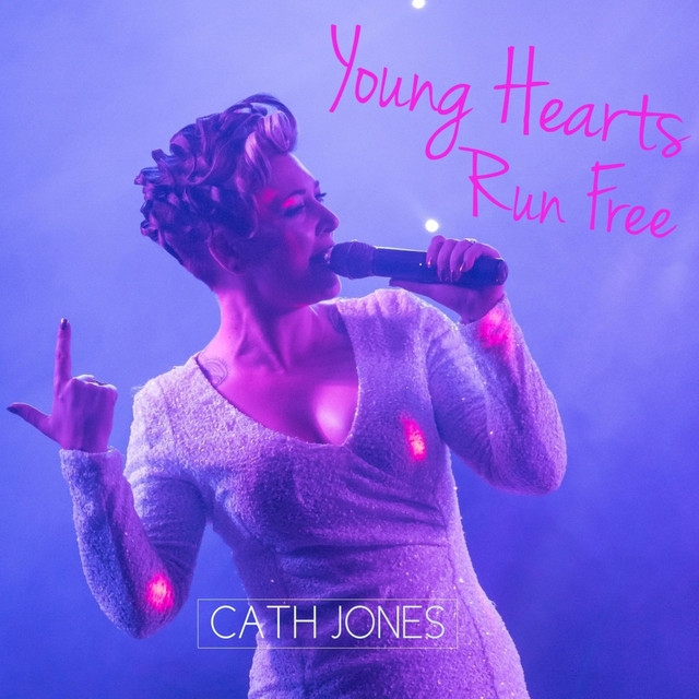 Young Hearts Run Free - Single by Cath Jones | Spotify