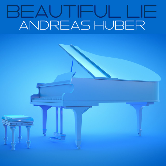 Beautiful Lie - Single by Andreas Huber | Spotify