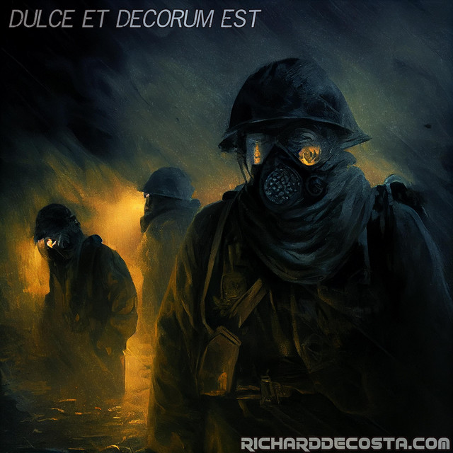 Dulce et Decorum Est - Single by Richard deCosta | Spotify