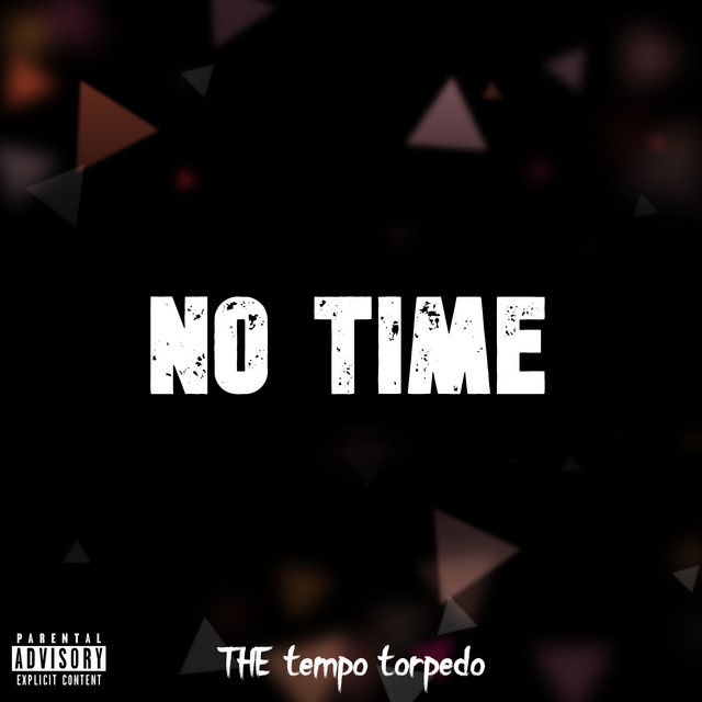 No Time - Single by THE tempo torpedo | Spotify