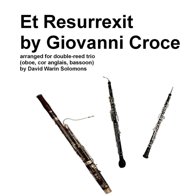 Et resurrexit by Giovanni Croce arranged for double reed trio (Original ...