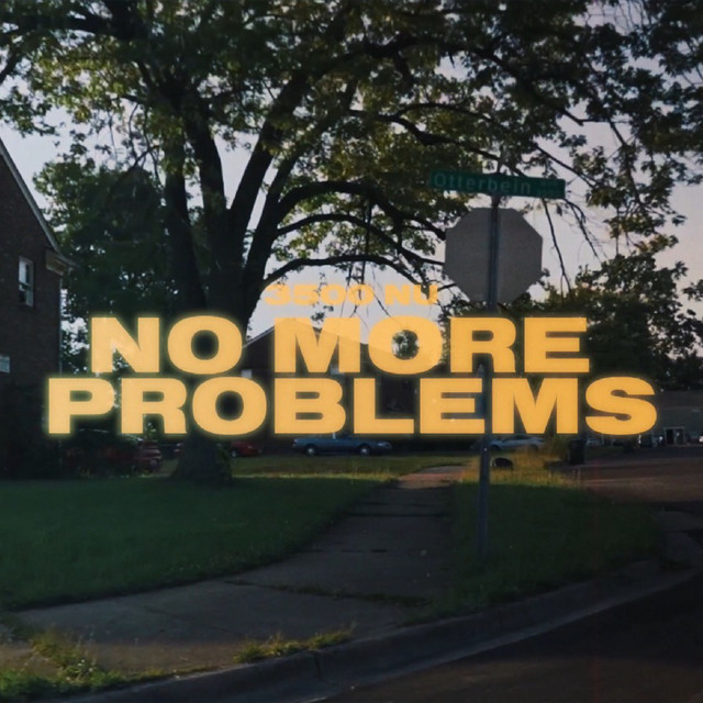 No More Problems - Single by 3500 Nu | Spotify