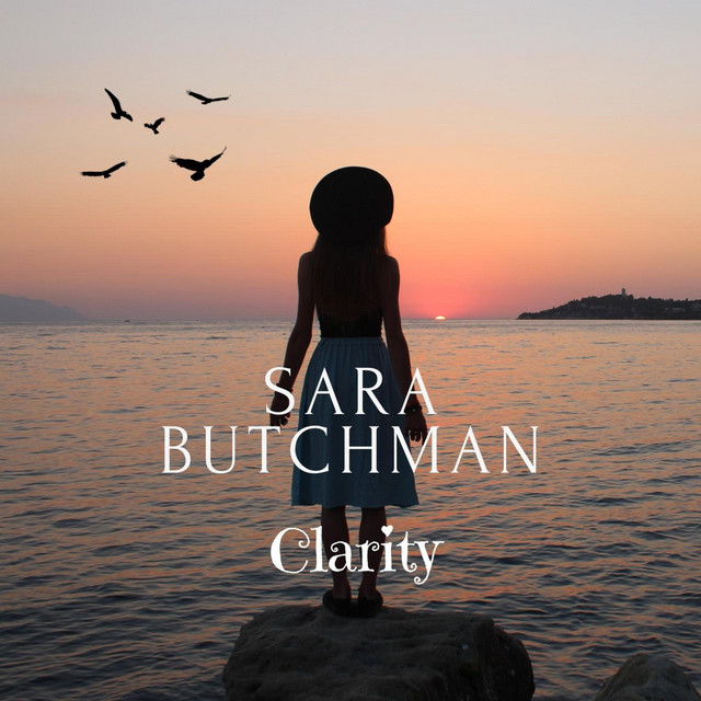 Clarity - Single by Sara Butchman | Spotify