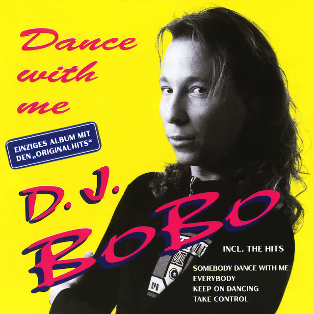 Dance With Me (Original Versions 1992-1994) - Album by DJ BoBo | Spotify