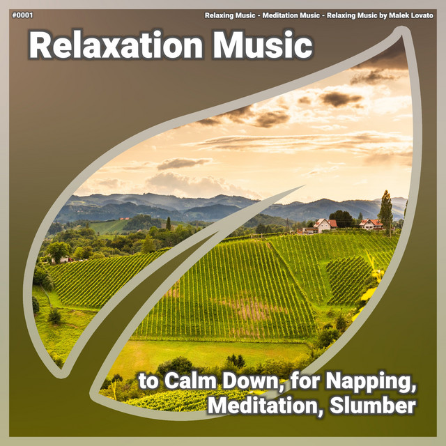 ! #0001 Relaxation Music to Calm Down, for Napping, Meditation, Slumber ...