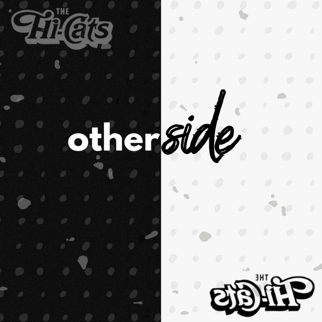 Other Side - song and lyrics by The Hi-Cats | Spotify