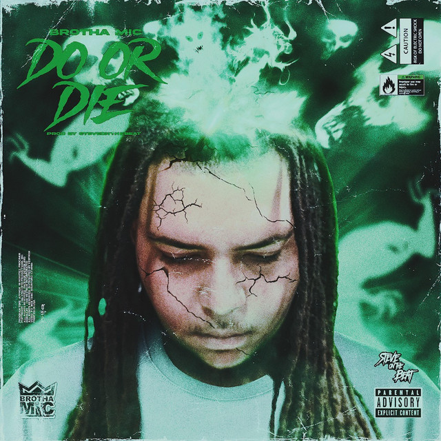 Do Or Die - Single by Brotha Mic | Spotify