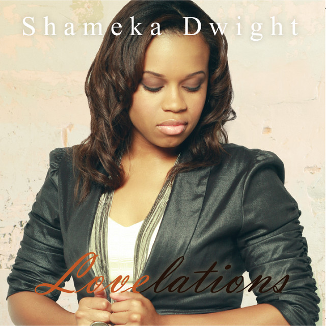 Lovelations - Album by Shameka Dwight | Spotify
