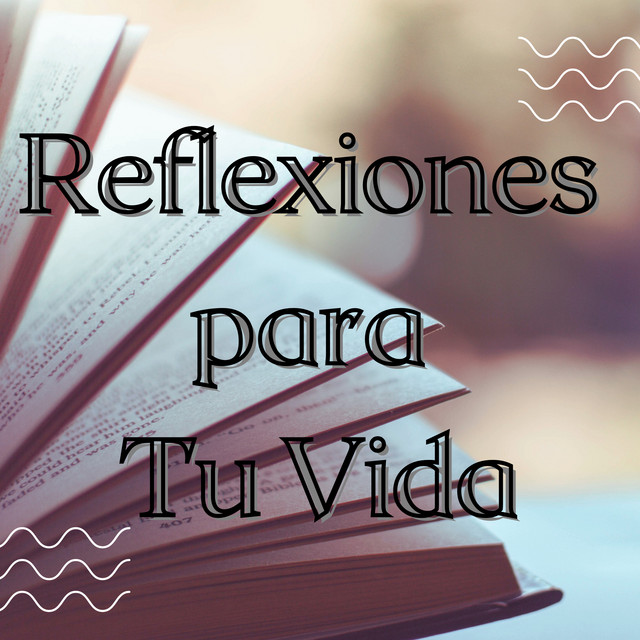 Reflexiones para Tu Vida - Album by Julio Miguel | Spotify