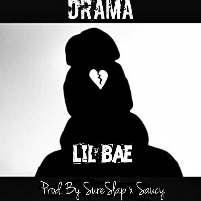 Lil Bae - Single by Drama | Spotify