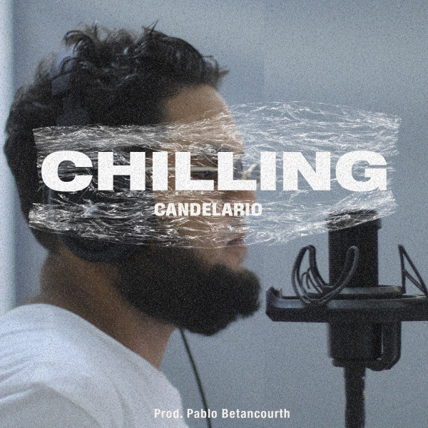 Chilling - Single by Candelario | Spotify