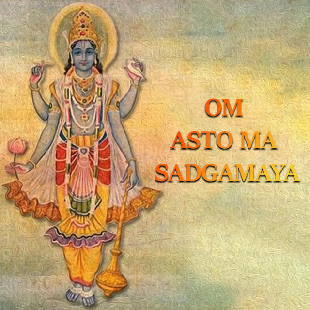 Om Asto Ma Sadgamaya - Single by Play Devotional | Spotify
