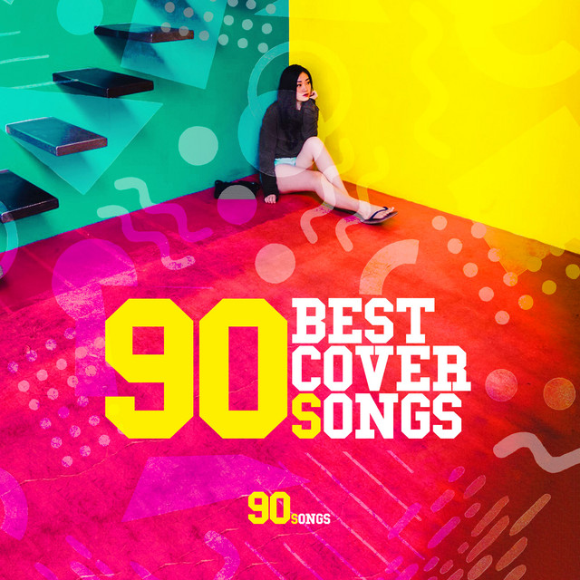 90s Best Cover Songs - Album by 90s Songs | Spotify