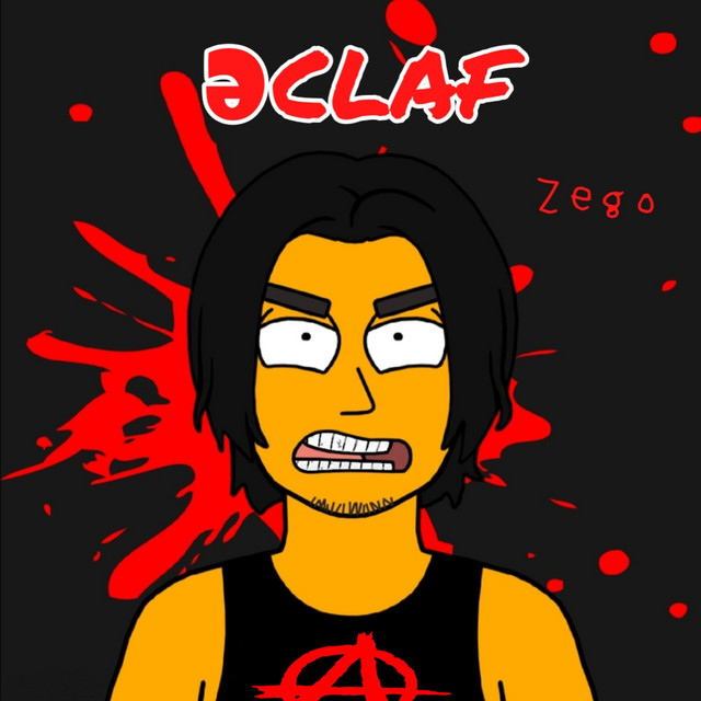 Əclaf - song and lyrics by Zego | Spotify
