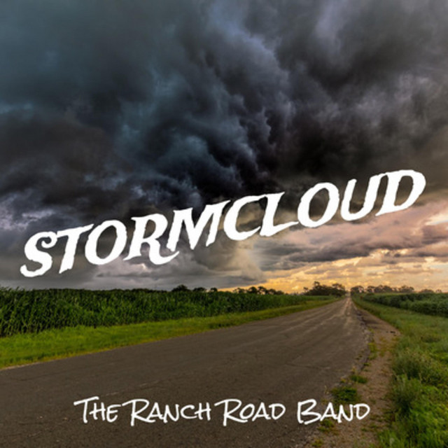 Stormcloud - Single by The Ranch Road Band | Spotify