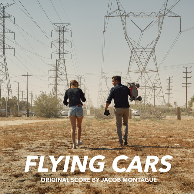 Flying Cars (Original Score) - Album by Jacob Montague | Spotify