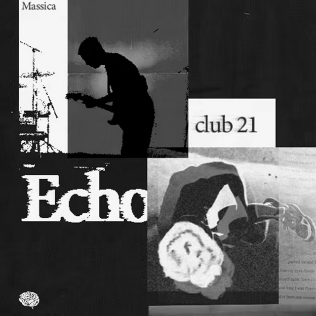 Echo Club 21 (回聲俱樂部 21) - Single by Massica | Spotify