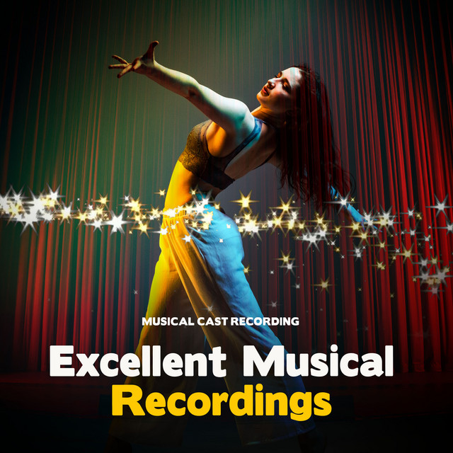 Excellent Musical Recordings - Album by Musical Cast Recording | Spotify