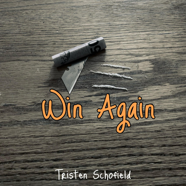 Win Again - song and lyrics by Tristen Schofield | Spotify