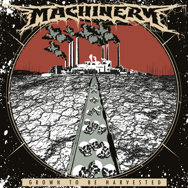 Grown to Be Harvested - Album by Machinery | Spotify
