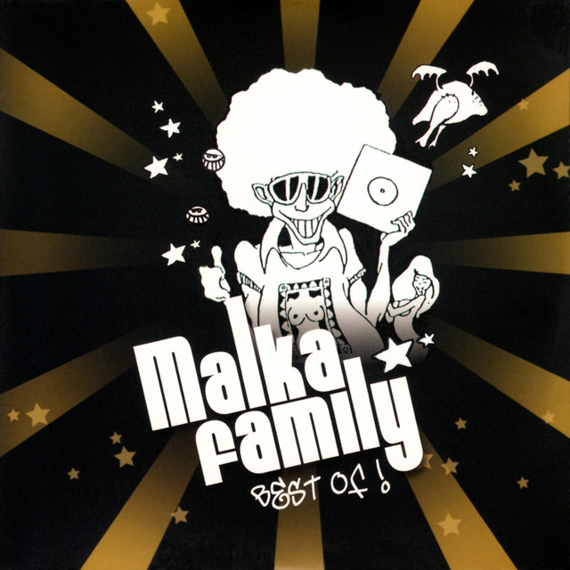 Malka Family: Best of ! - Compilation by Malka Family | Spotify