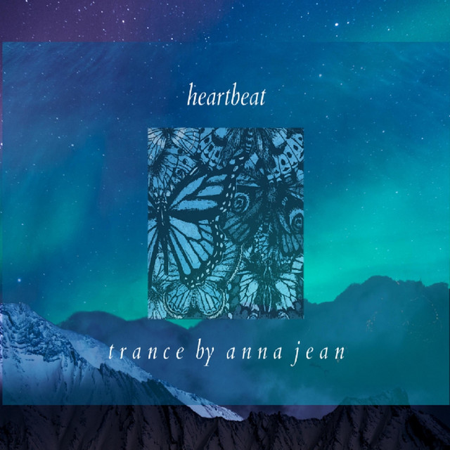 Heartbeat (Trance EP) - EP by Anna Jean | Spotify