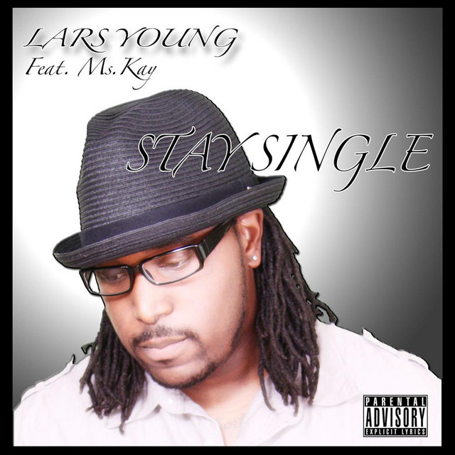 Stay Single (feat. Ms. Kay) - Single by Lars Young | Spotify