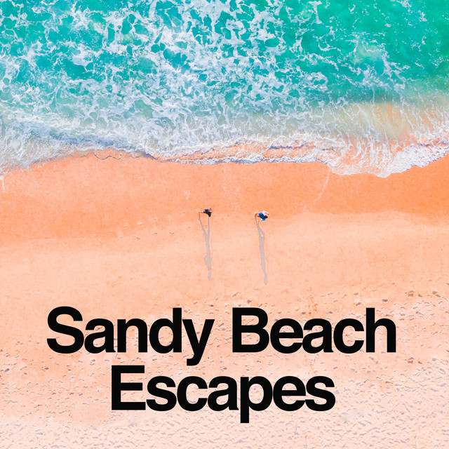Sandy Beach Escapes ! ! ! ! - Album by Relaxing Sea Sounds | Spotify